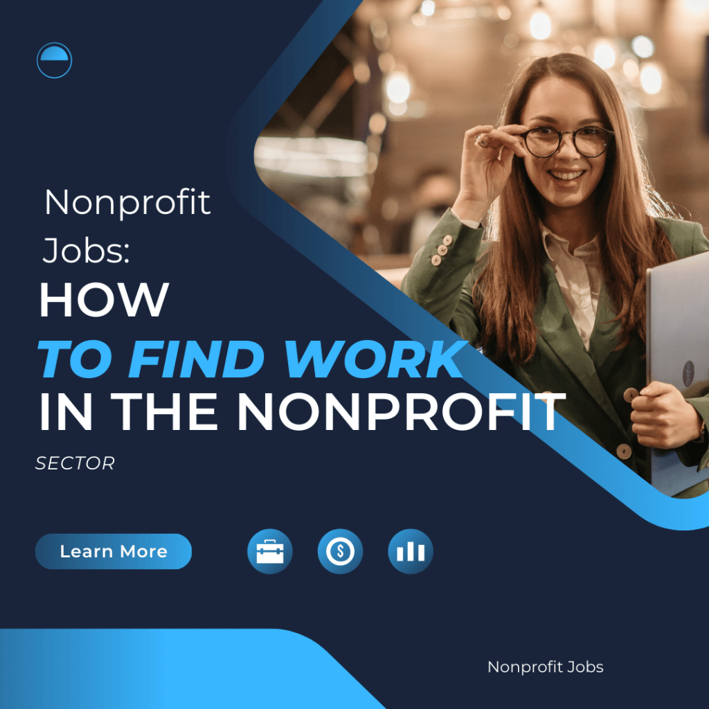 Nonprofit Jobs: A Check List For Finding Nonprofit Employment