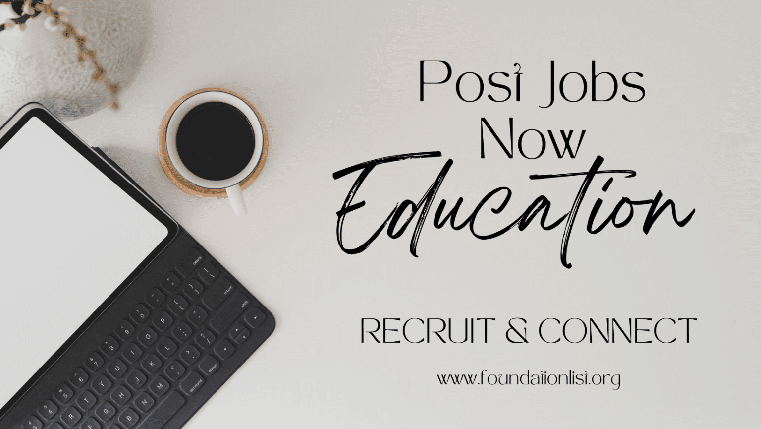 Find Education Careers at Foundation List: Premier Education Job Board